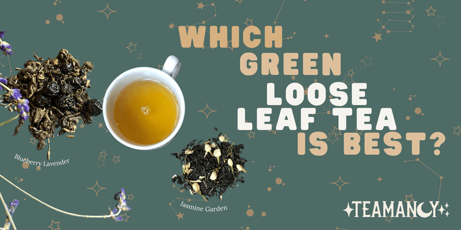 Which loose leaf green tea is best? – Teamancy tea's